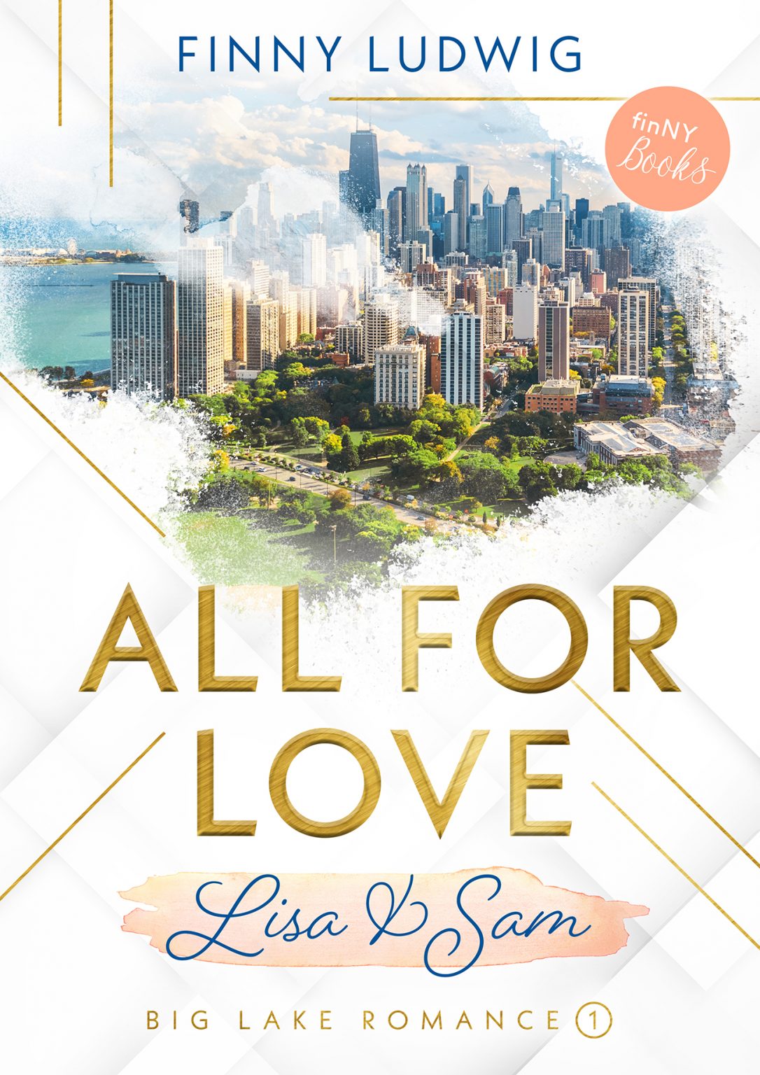 All for Love - Lisa & Sam (Big Lake Romance - 1) | Finny Ludwig